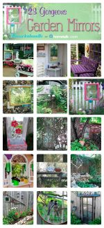 23 Gorgeous Garden Mirrors